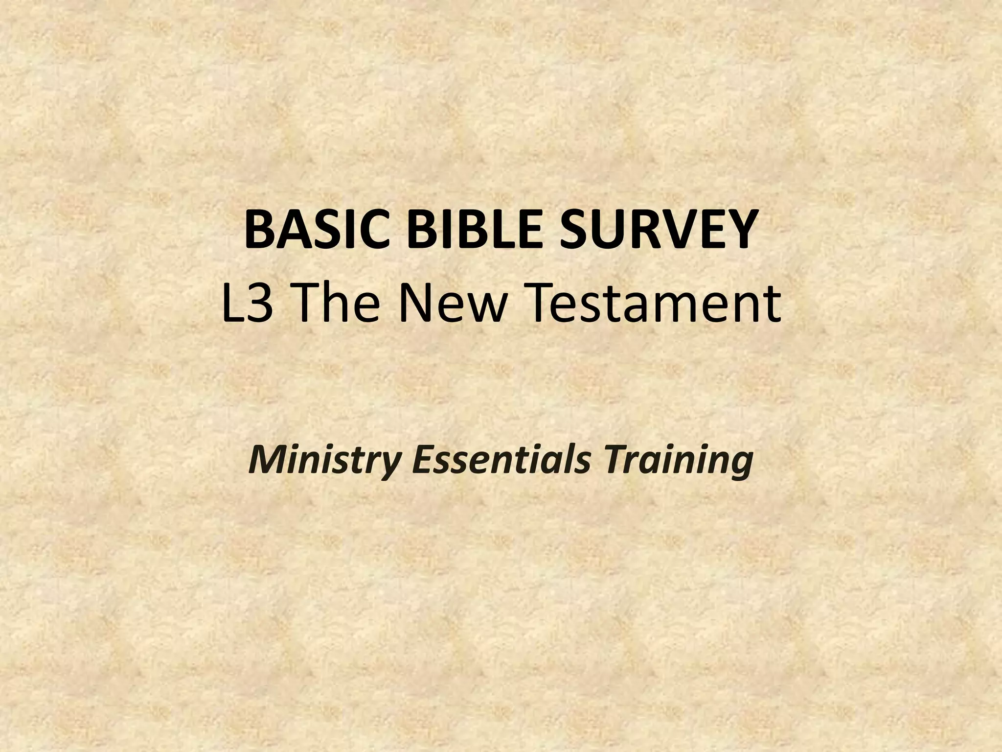 Basic Bible Survey Lesson 3 New Testament | PPTX