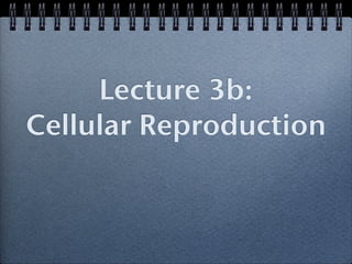 3b; cell reproduction | PPT