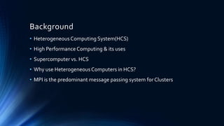 Presentation - Programming a Heterogeneous Computing Cluster | PPTX