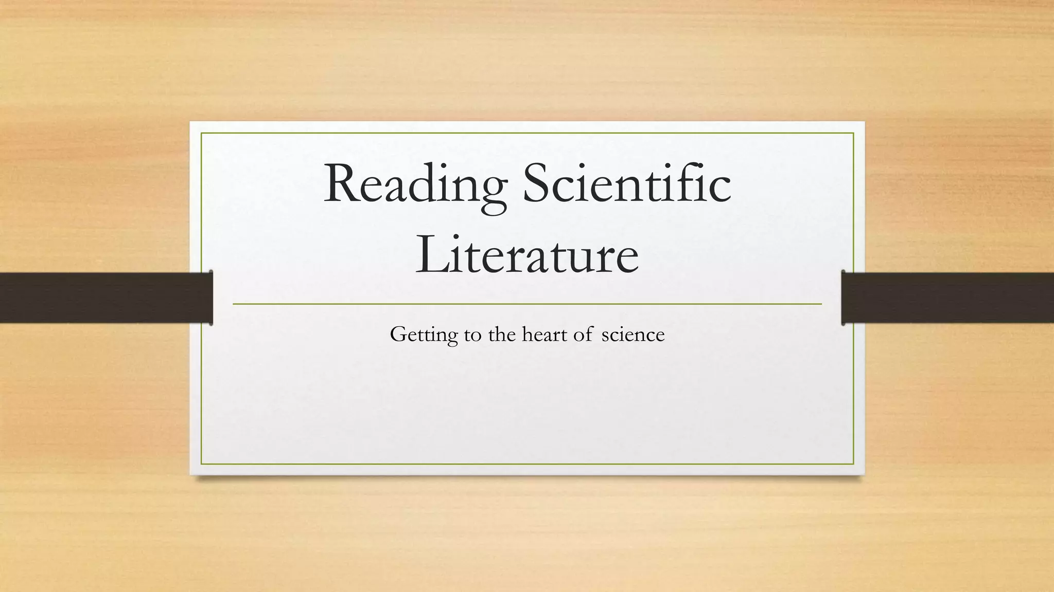 Reading Scientific Literature | PPTX