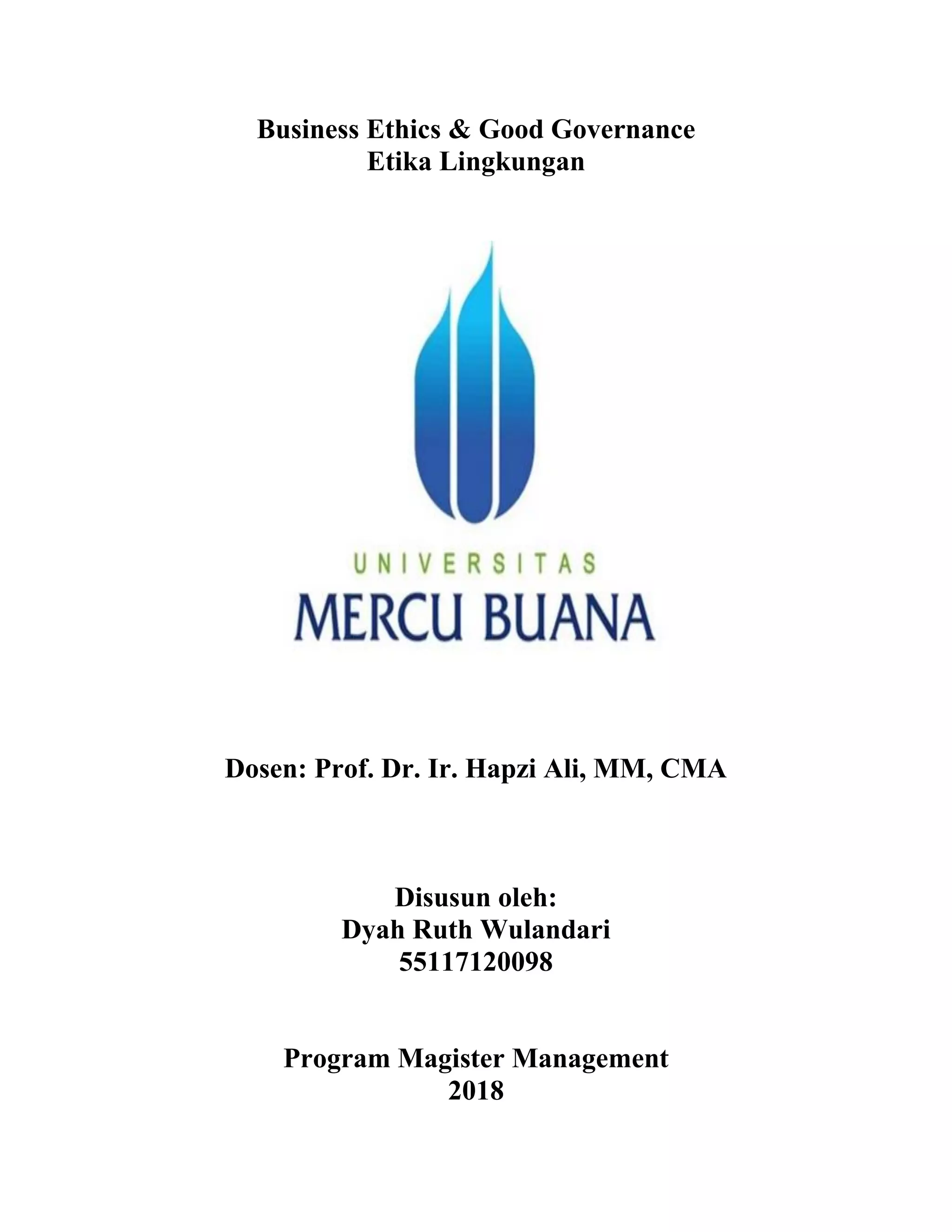 3,be&gg,dyah ruth wulandari,hapzi ali,etika & bisnis,etika lingkungan,universitas mercu buana ...