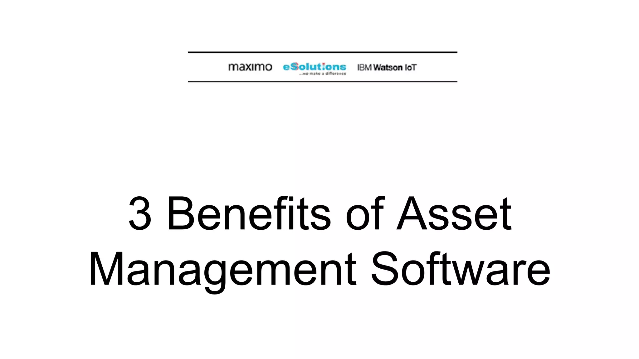 3 Benefits of Asset Management Software | PPTX | Technology & Computing