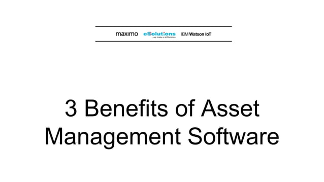 3 Benefits of Asset Management Software | PPT