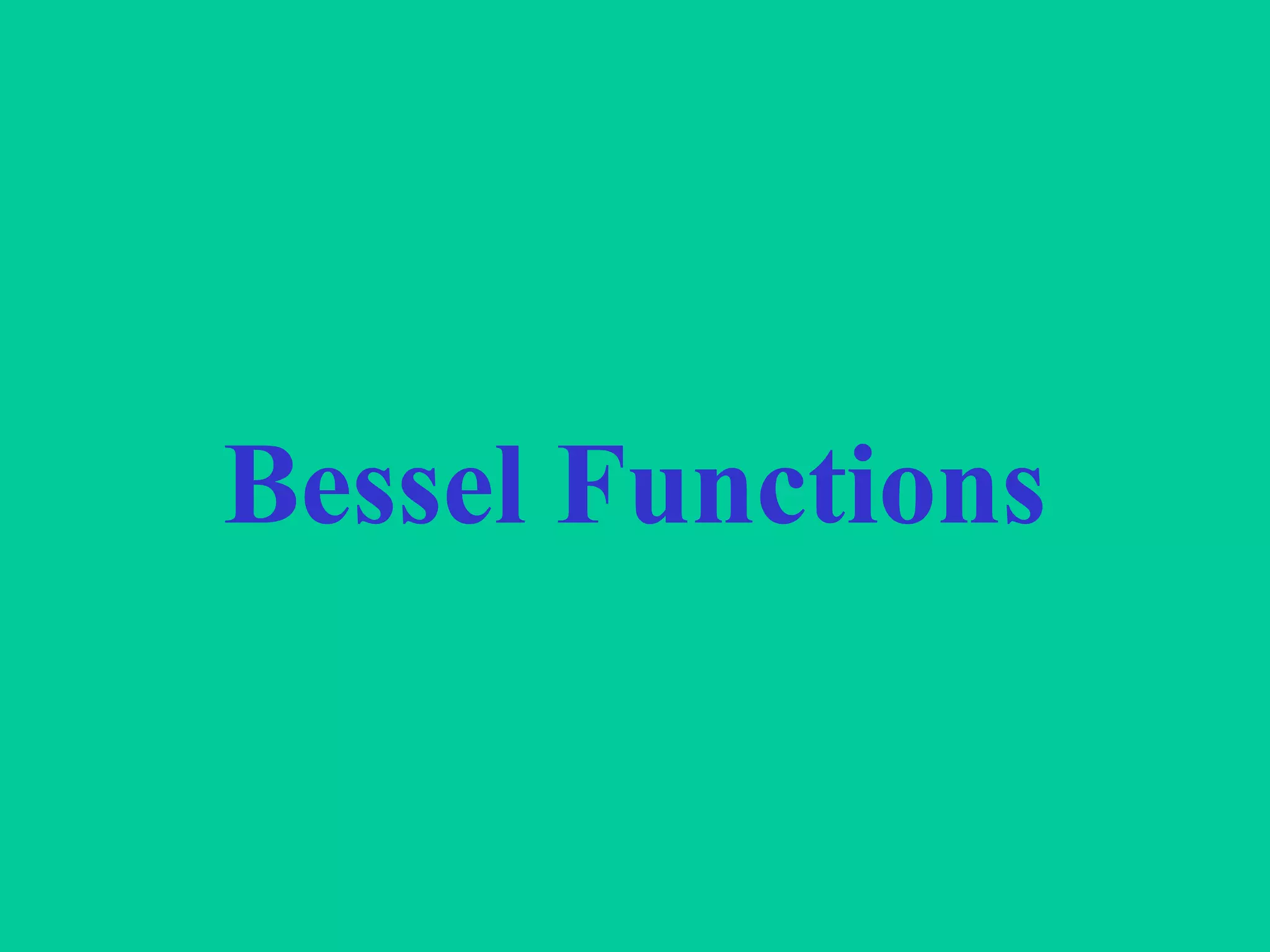 3 bessel's functions | PPT