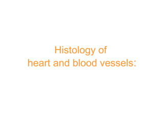 Microanatomy cardiovascular system cvs anatomy | PPT