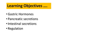 gastric secretion and its regulation | PPTX