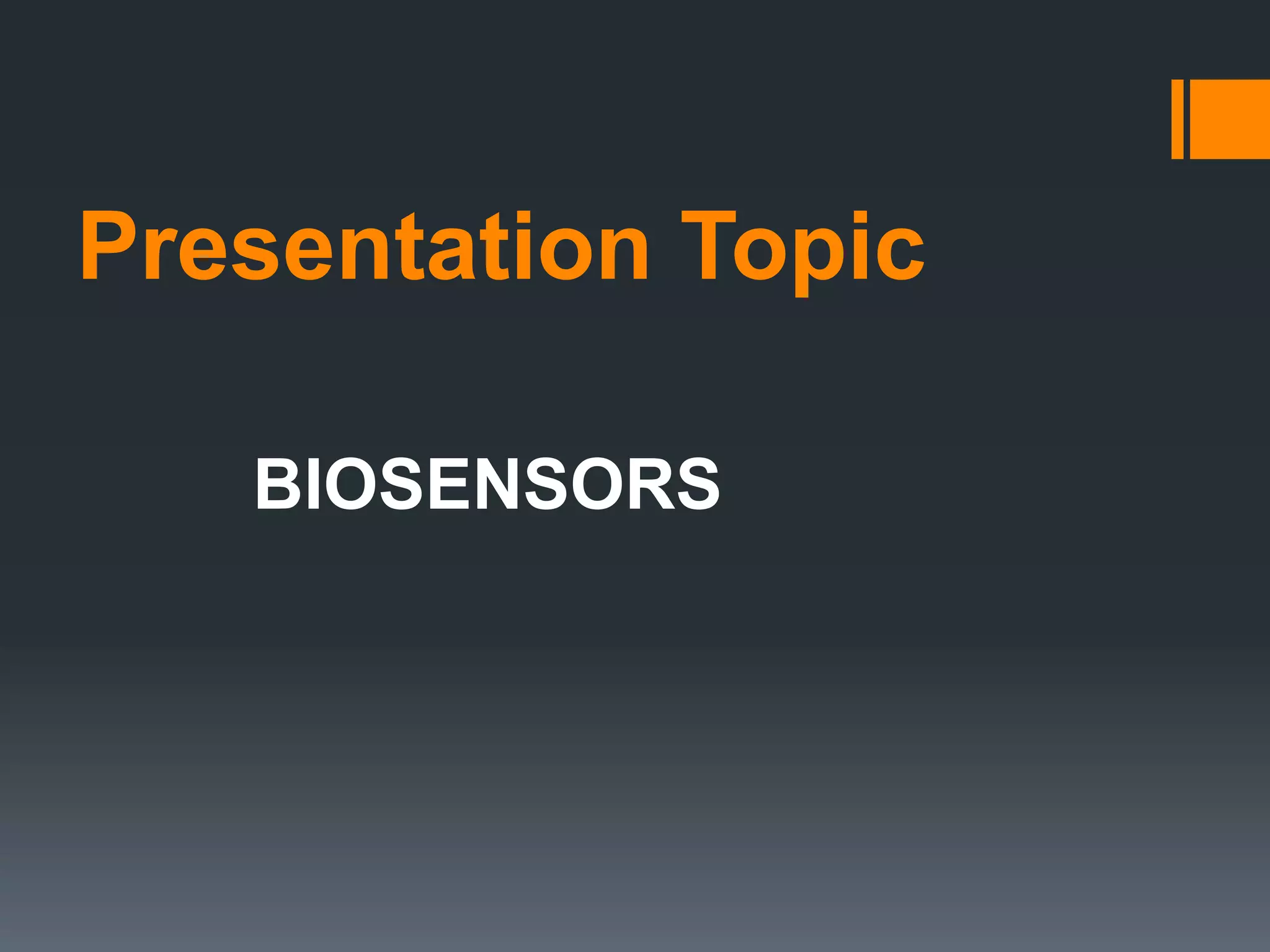 Biosensor ppt | PPTX