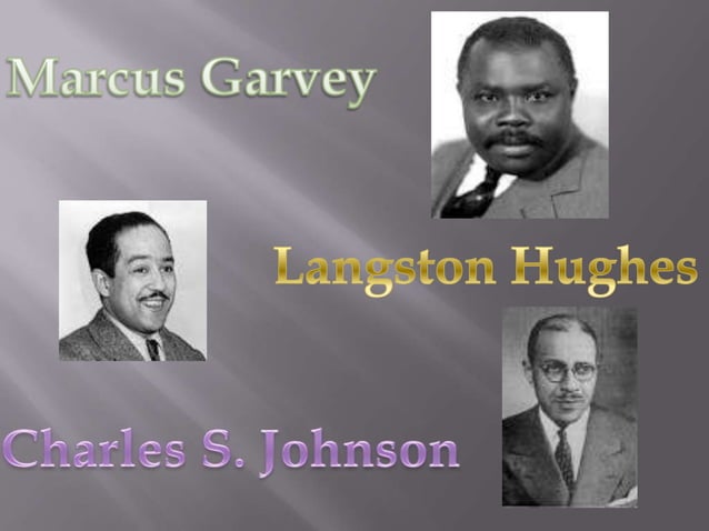 Marcus Garvey, Langston Hughes, Charles S. Johnson | PPT