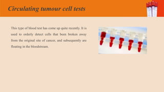 3 Blood Tests Used in Cancer Diagnosis | PPT