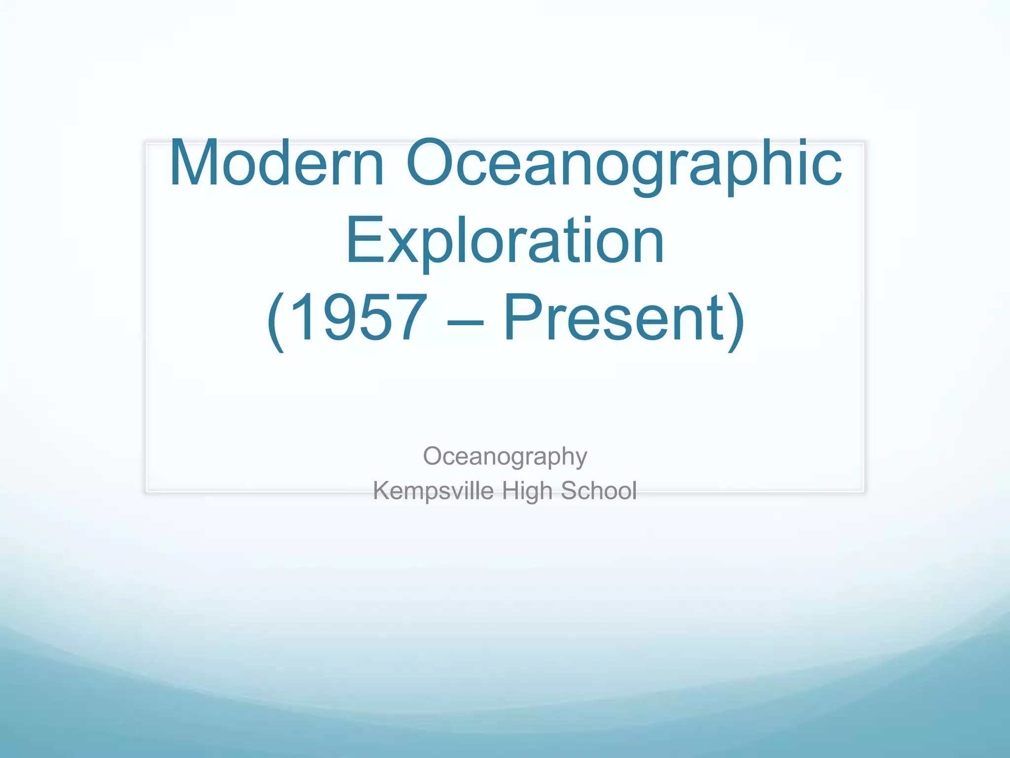 3b modern oceanographic exploration | PPT