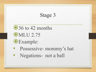 3 browns stages. brown stages of language development | PPT