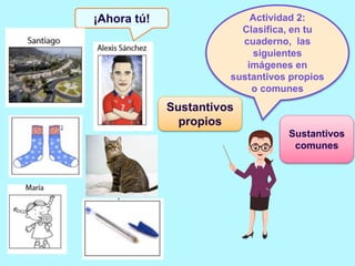 3º básico Sustantivos propios y comunes.pptx