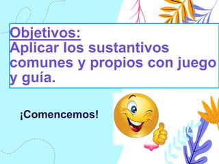 3º básico Sustantivos propios y comunes.pptx