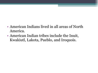 3b tribes and locations | PPT | North America Travel | Travel Locations