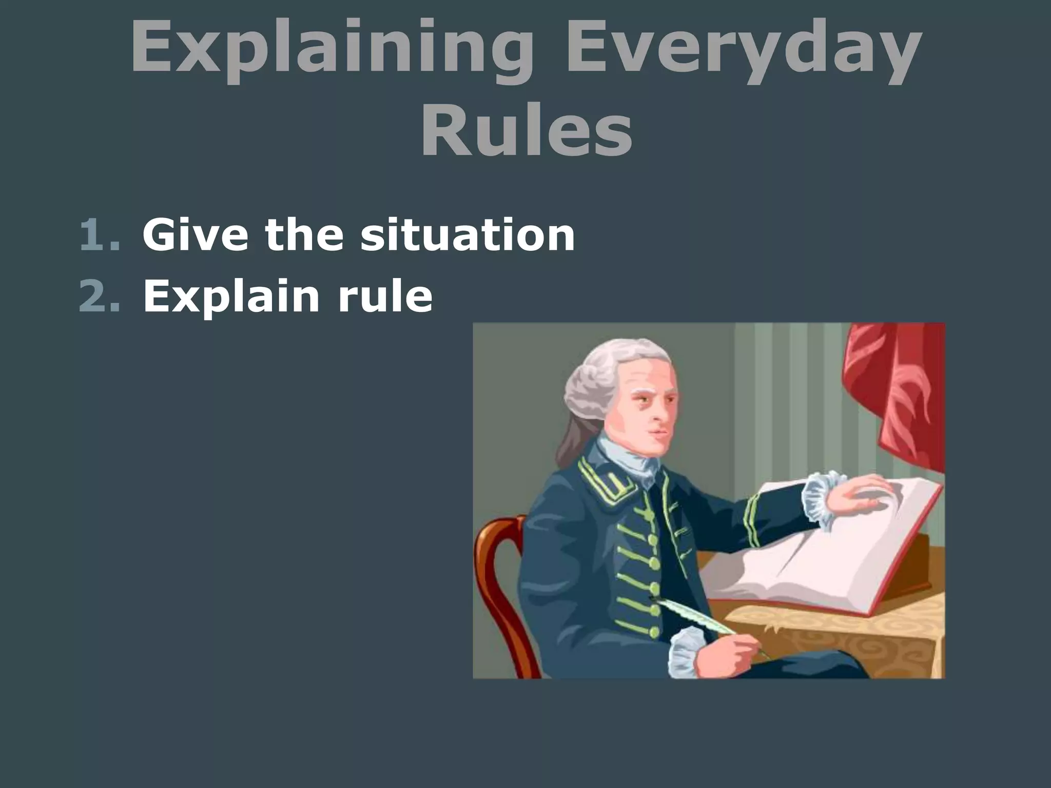 3c. Explaining Rules - Everyday Rules | PPT