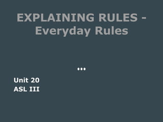 3c. Explaining Rules - Everyday Rules | PPT