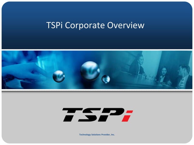 TSPi-Corporate-Presentation-Short-052813 | PPT