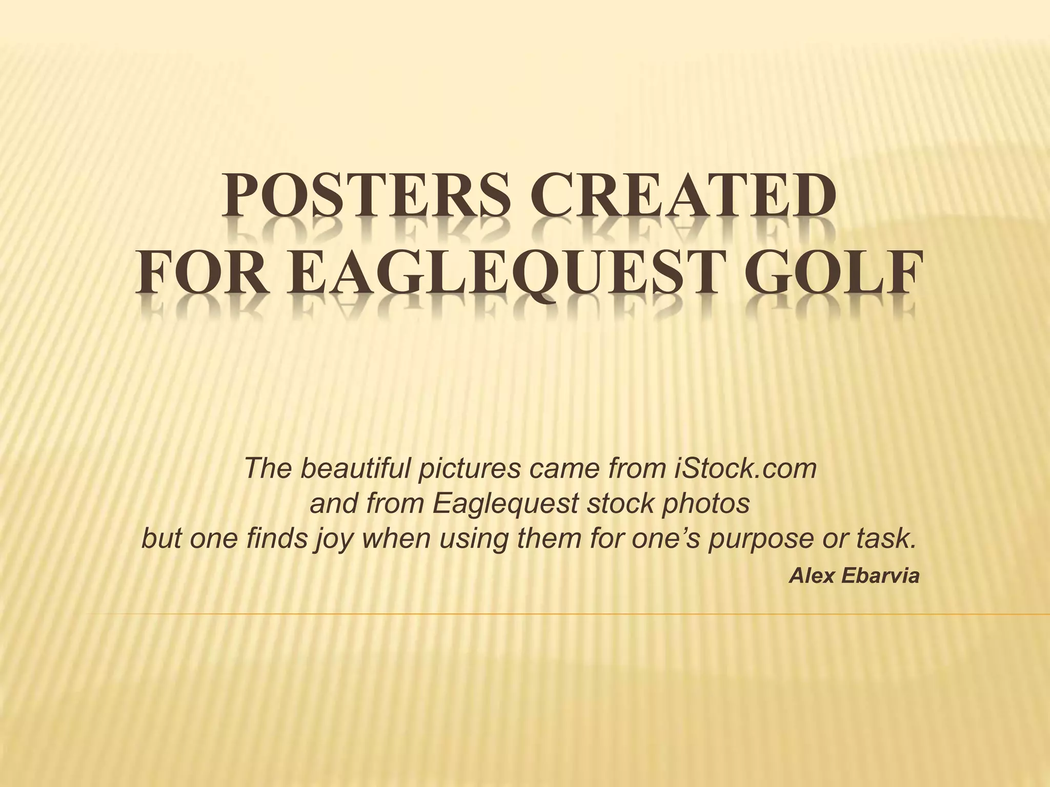 POSTERS CREATED FOR EAGLEQUEST GOLF | PPSX