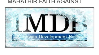 1MDB SAGA Scandal 2a | PPTX