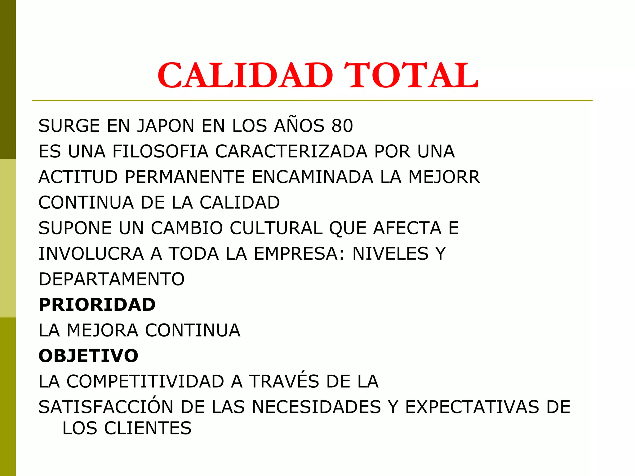 Calidad Total | PPT | Business | Business and Finance