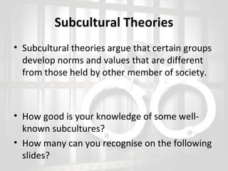 Crime and Deviance - Subcultural Approach | PPT