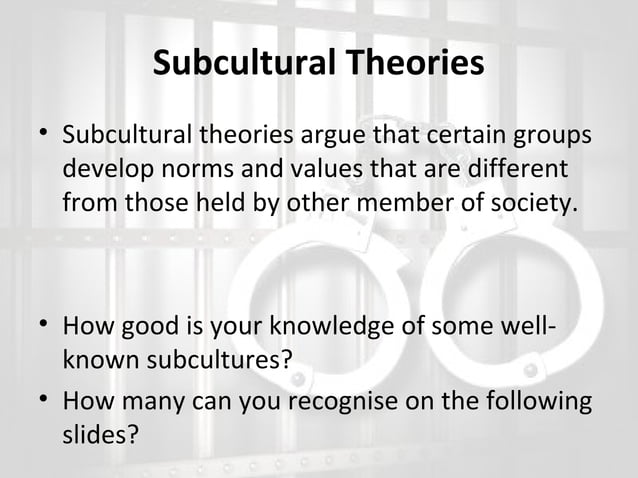 Crime and Deviance - Subcultural Approach | PPT | Crime & Harmful Acts ...