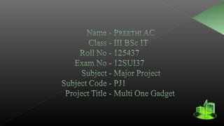 MULTI 1 ONE GADGET with Logo | PPT