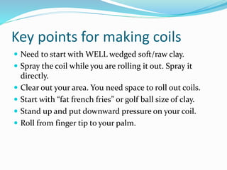 3 ceramics i coil pinch due date and expectations | PPTX | Arts and ...