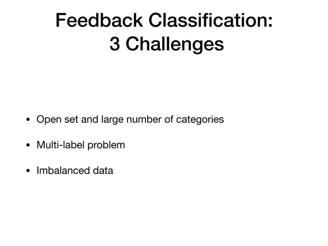 3 Challenges in Customer Feedback Classification | PPT