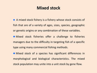 characteristics of mixed stock Fisheries | PPT