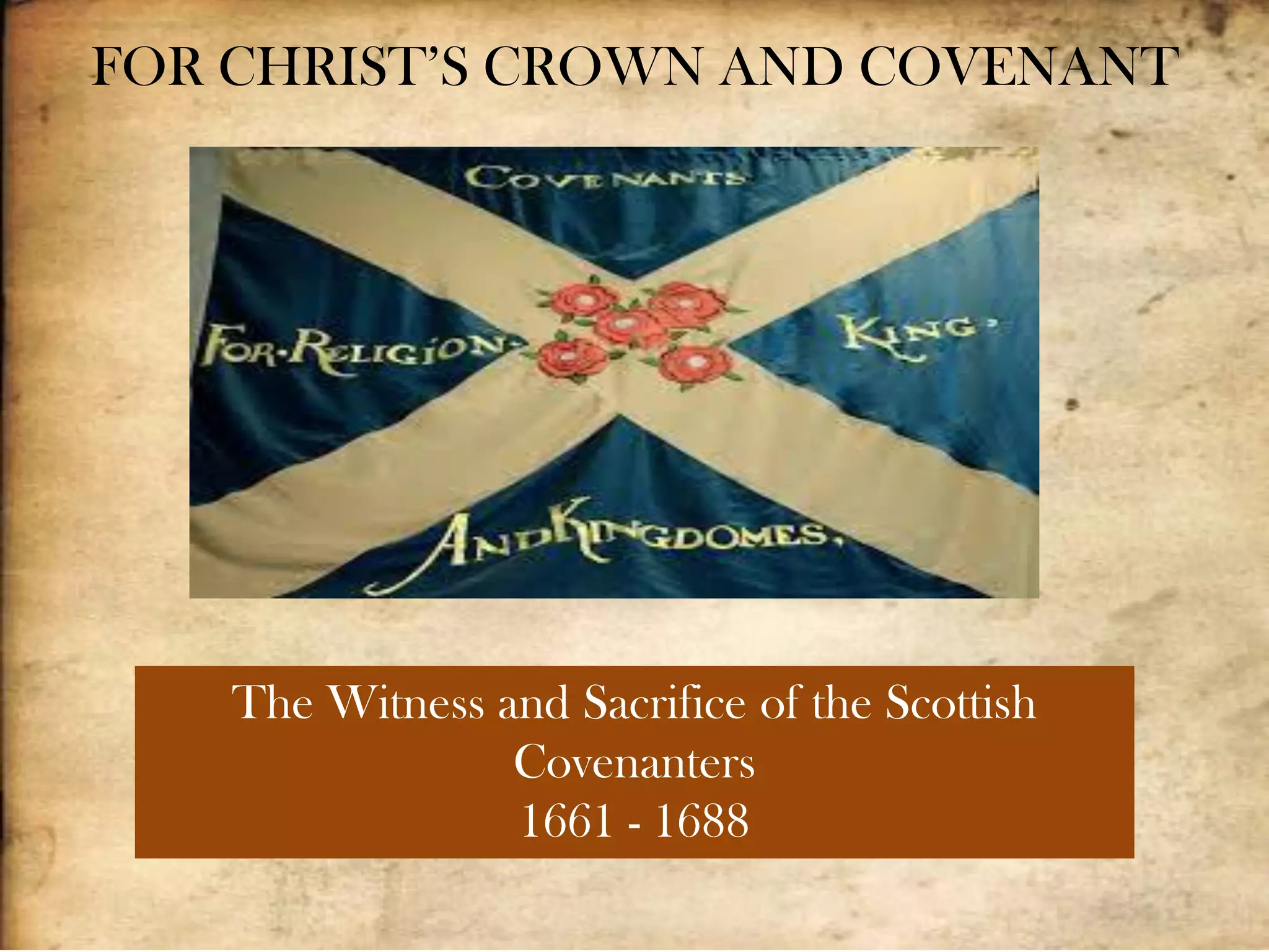 Christ's Crown and Covenant; The Heroism of the Scottish Covenanters | PDF