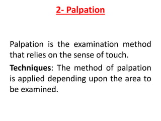 methods of clinical examination | PPTX