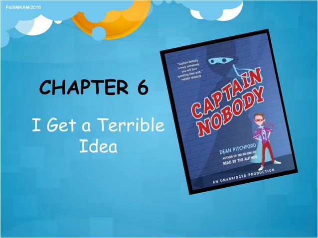 CAPTAIN NOBODY FORM 5 NOVEL chapters 6-8 | PPT