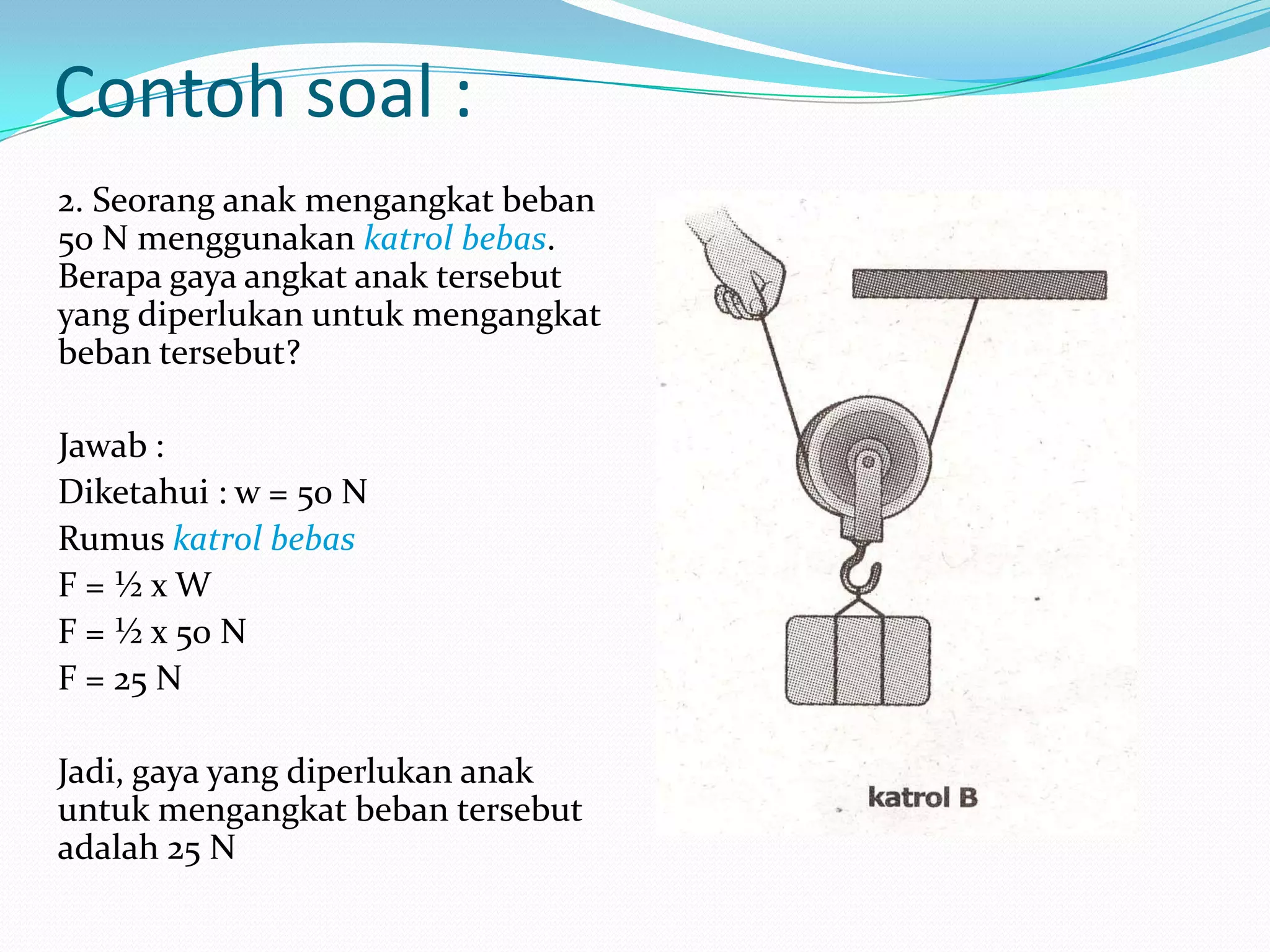 3 contoh perhitungan gaya di dalam katrol | PPTX