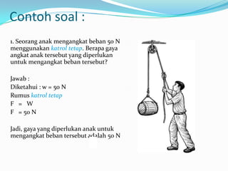 3 contoh perhitungan gaya di dalam katrol | PPTX