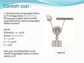 3 contoh perhitungan gaya di dalam katrol | PPTX