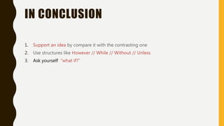 contrasting ideas _ in IELTS writing | PPTX