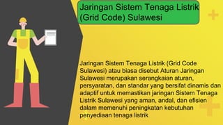 SISTEM OPERASI TENAGA LISTRIK (GRID CODE SULAWESI) | PPTX