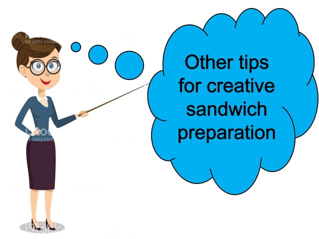 3 creative sandwich preparation | PPTX