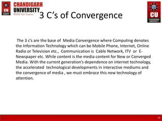3 c's of media convergence by uims, cu | PPTX