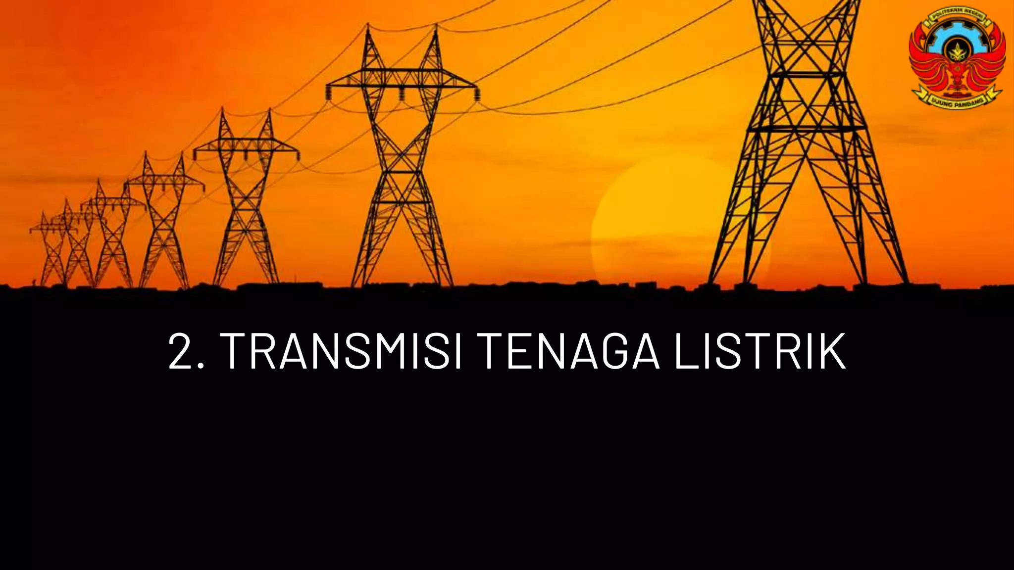 TRANSMISI TENAGA LISTRIK 150 KV | PPTX