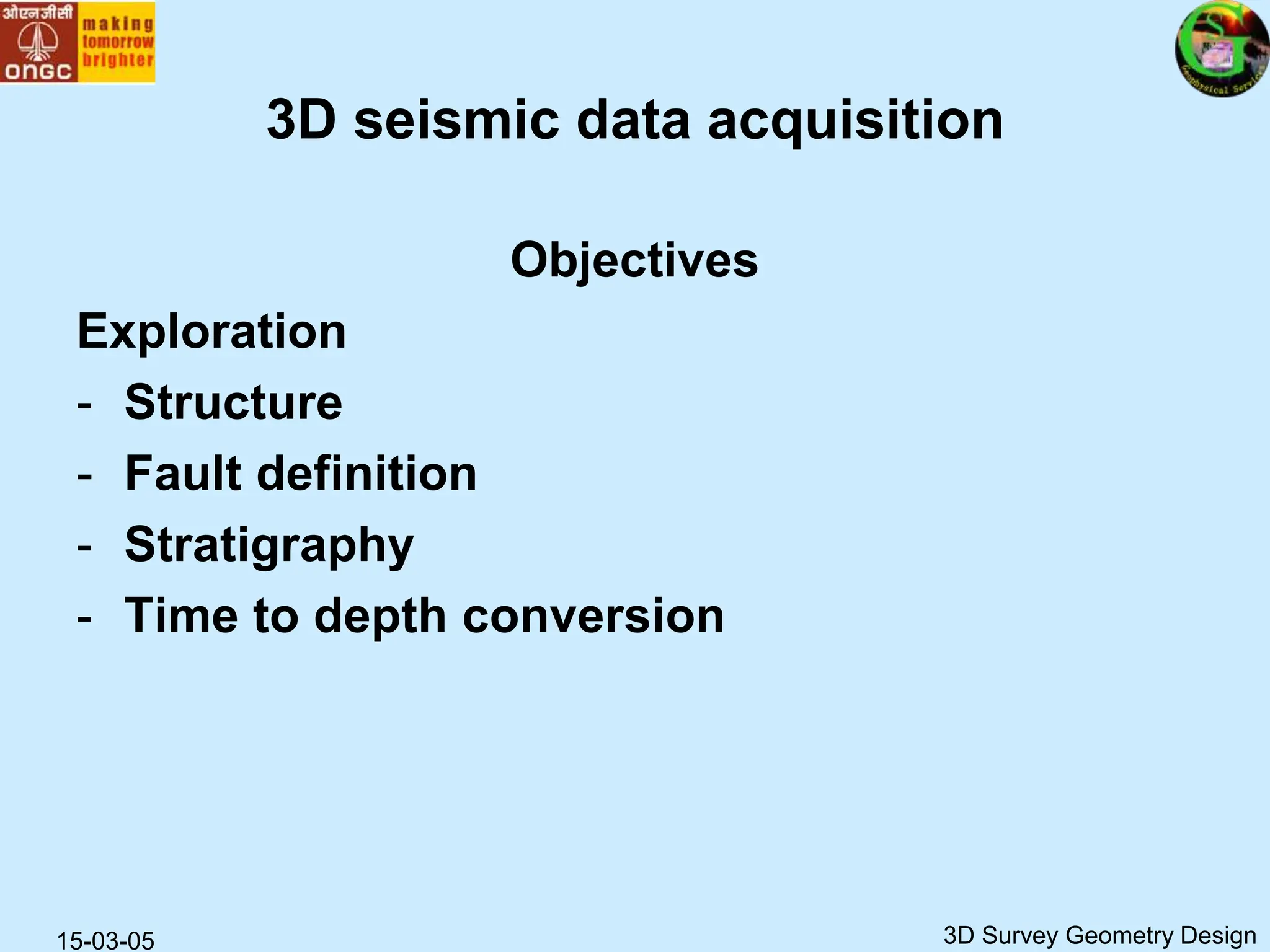 3d Seismic Data Acqusition For Subsurface Ppt