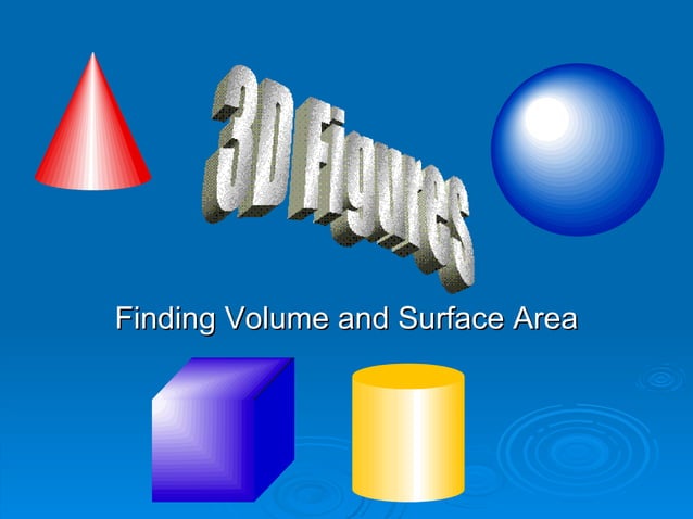 3D Figures- volume and surface area | PPT | 3-D Graphics | Computer ...
