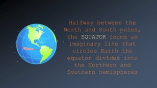 Meaning of Globe, Maps, Hemisphere, Prime Meridian, Longitude, Latitude ...