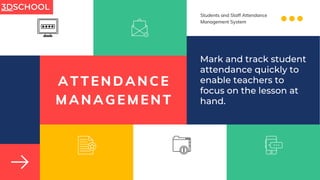 Attendance Management Software | 3DSchool | PPT