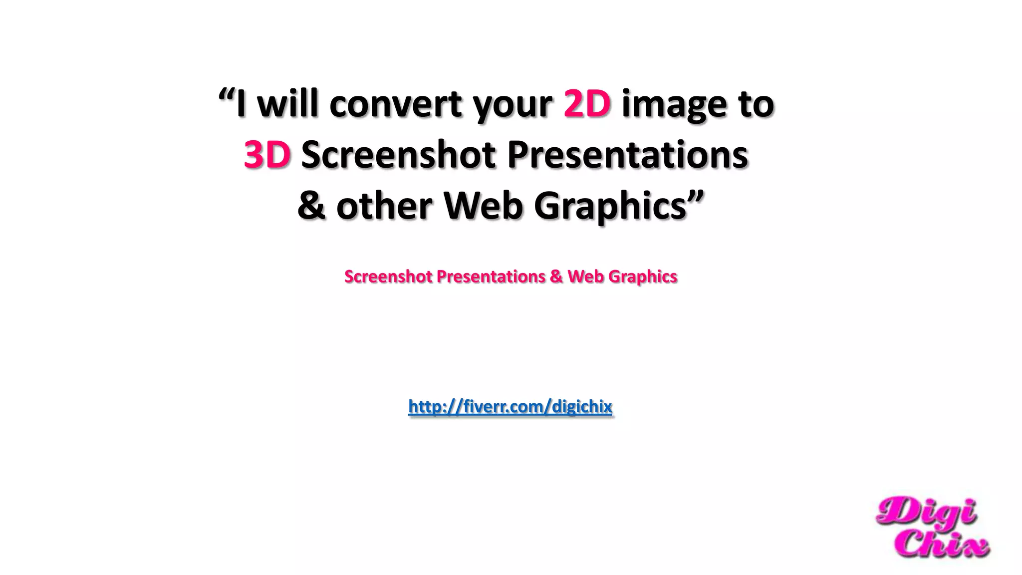 Convert your 2D image to 3D Screenshot Presentations, other Web ...