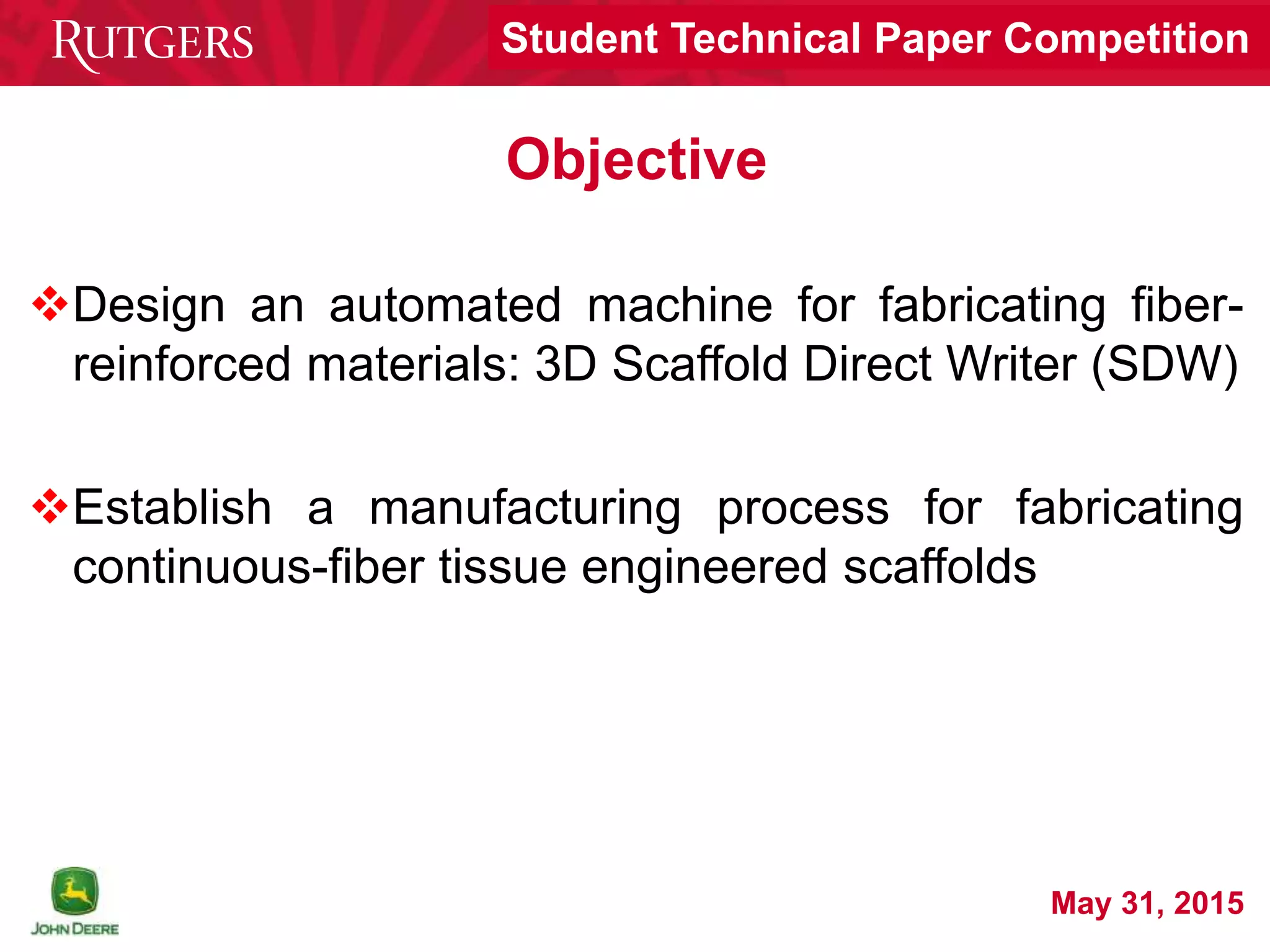 Three Dimensional Scaffold Direct Writer for Fabricating Fiber ...