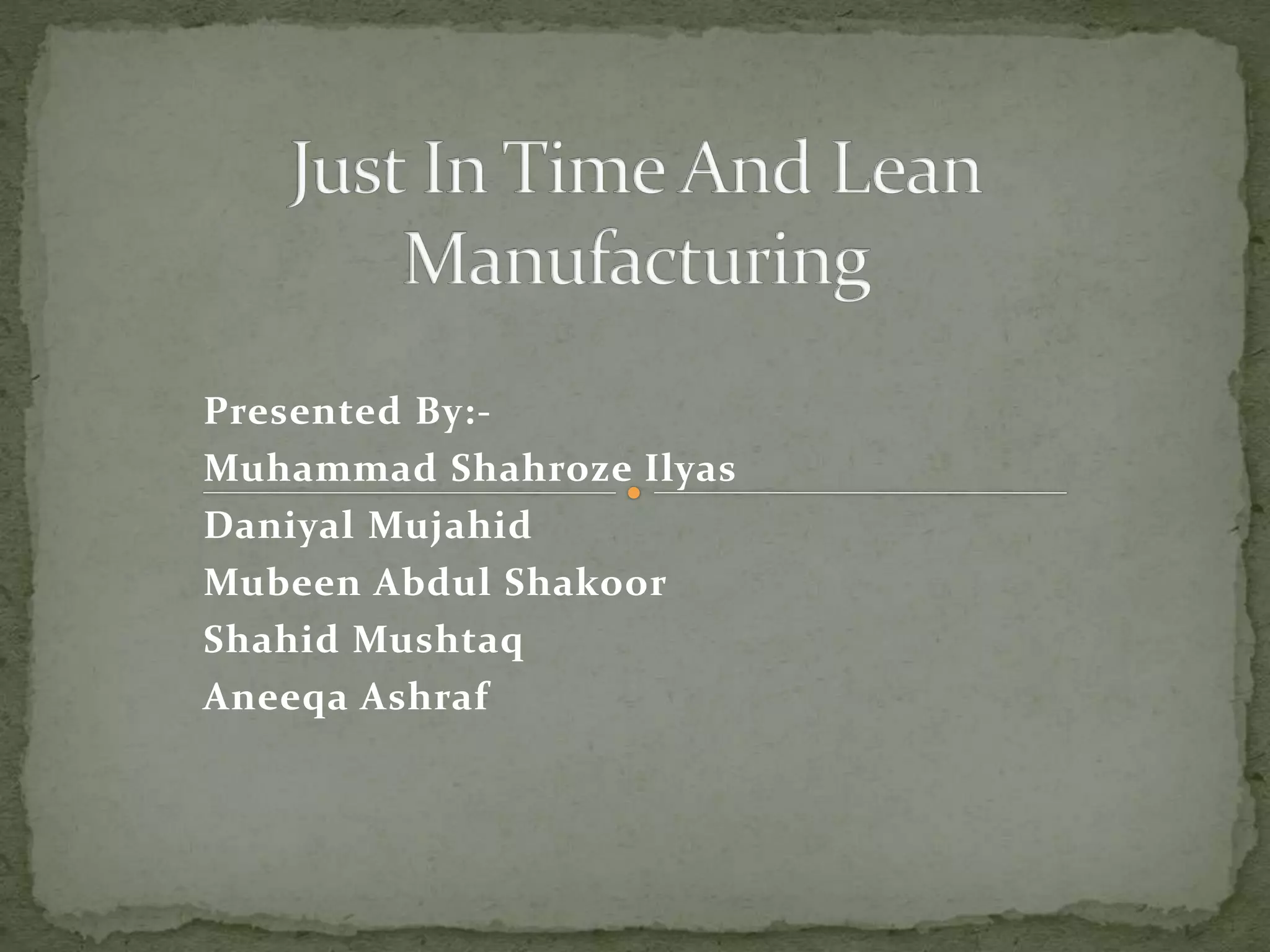 Just in Time and Lean Manufacturing | PPTX