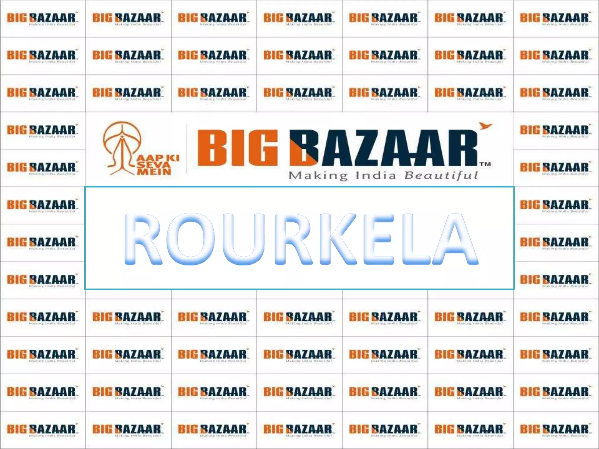 Big bazaar _ROURKELA launch | PPTX