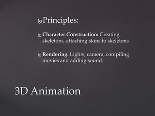 3d animation | PPTX | 3-D Graphics | Computer Software and Applications